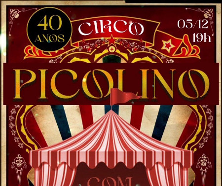 Circo Picolino com Banda Picolino - Viva o Circo Ano XL - Salvador da Bahia